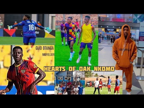 HEARTS OF OAK🌈NKOMO..SETH OSEI UPDATE,,SOLOMON AGBASI..OTANGA & LINDA ...