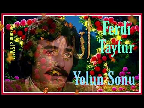 Ferdi Tayfur - Yolun Sonu