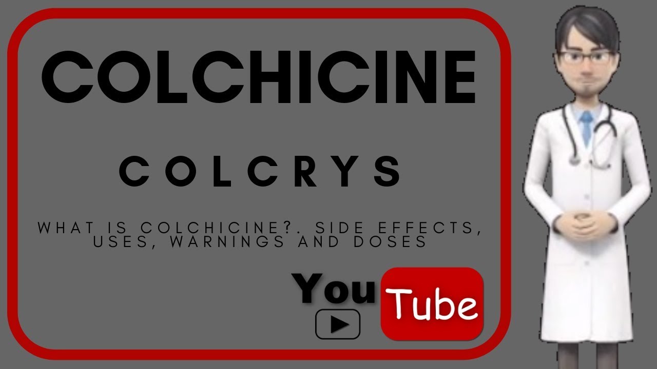 💊 what is COLCHICINE used for?. Side effects, warnings, uses, dosage of ...