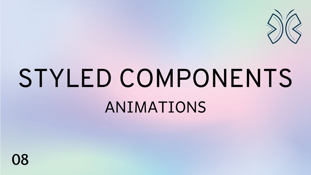 React Styled Component 8 Animations Youtube