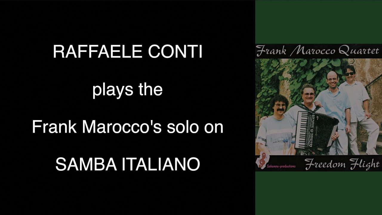 Raffaele Conti plays Frank Marocco's solo on Samba Italiano - YouTube