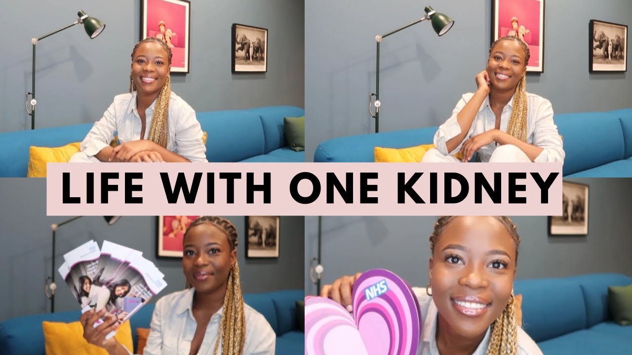 what it’s like to live with one kidney ep1 | HAPPY ORGAN DONATION WEEK ...