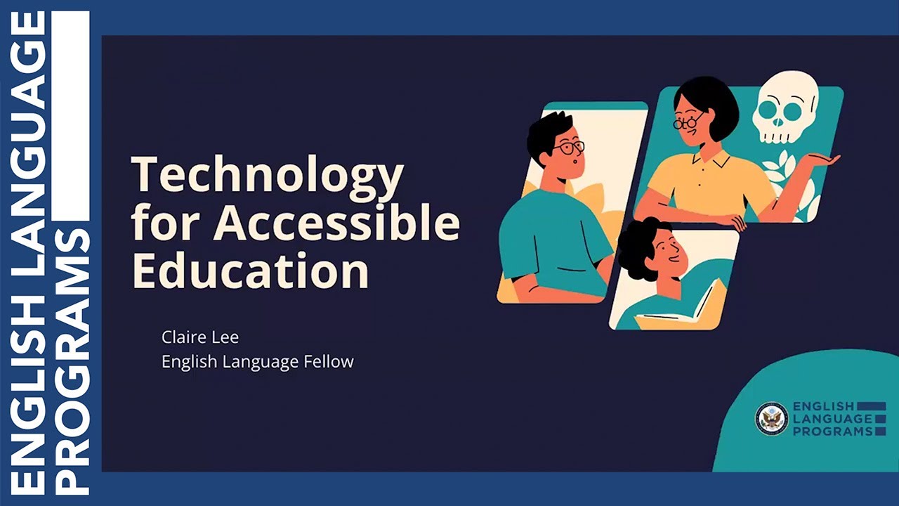 Technology for Teaching Part 1: Technology for Accessible Education ...