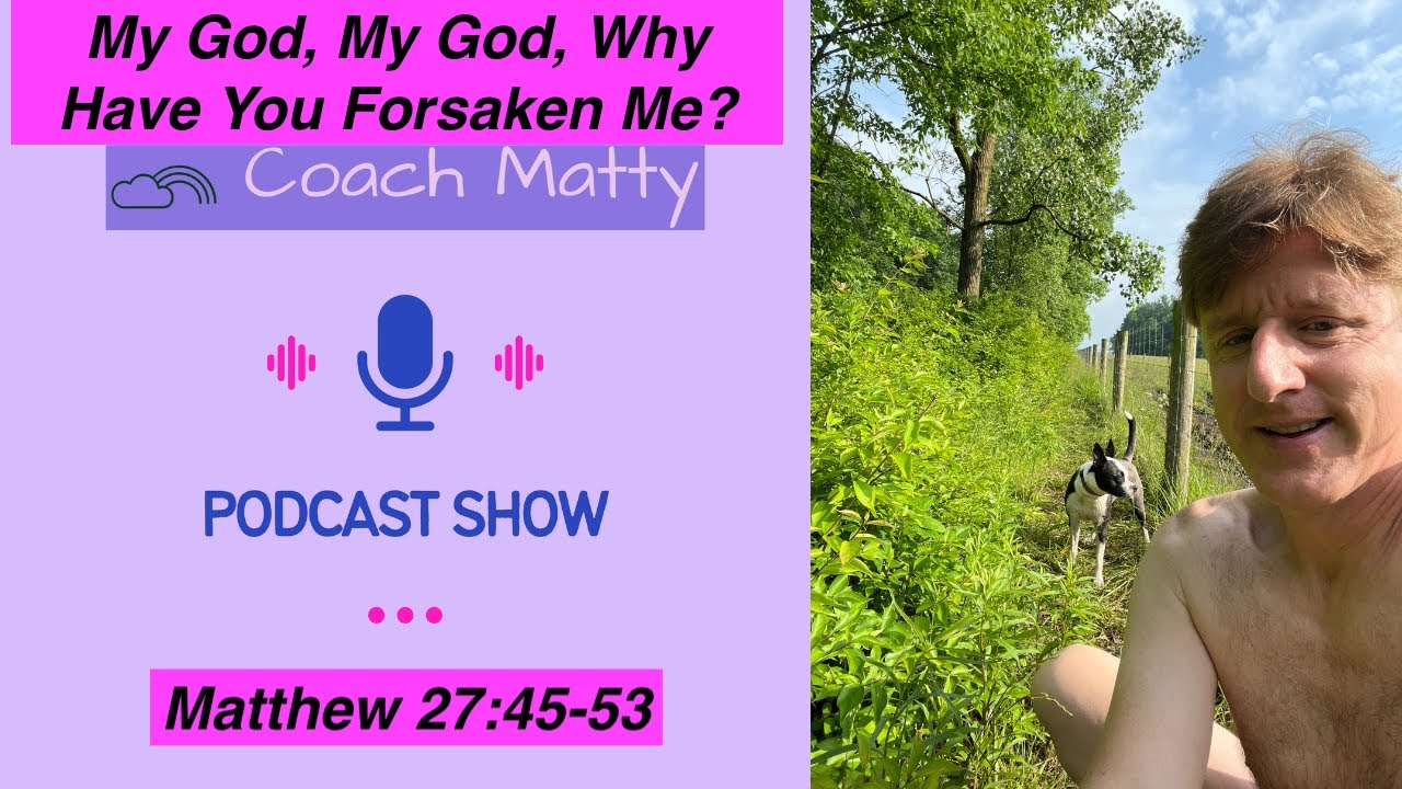 My God, My God, Why Have You Forsaken Me? (Matthew 27:45-53) - YouTube