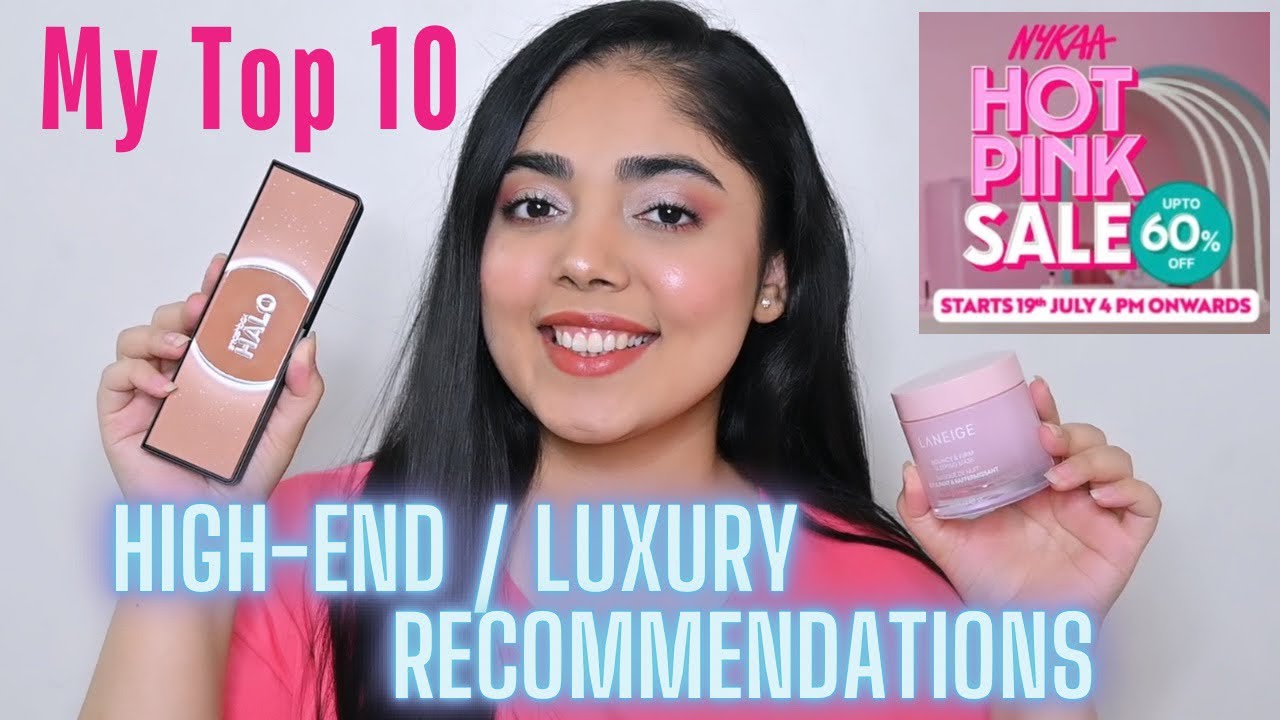 My Top 10 High-End/ Luxury Recommendations @Nykaa Hot Pink Sale 2024 ...