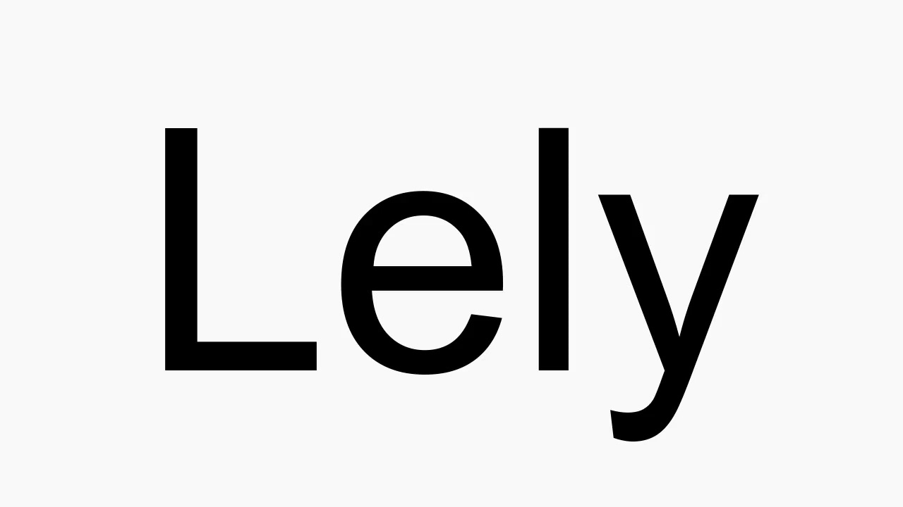 How to pronounce Lely - YouTube