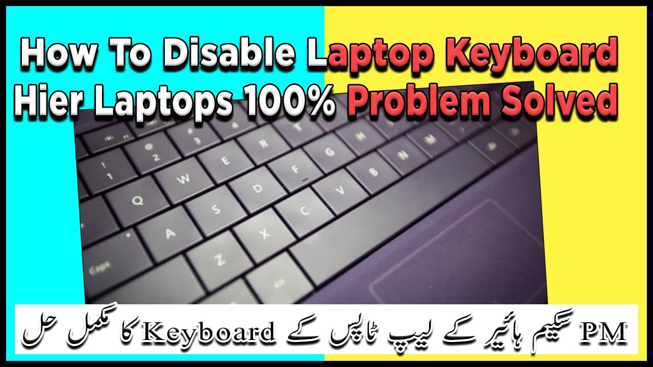 How To Disable🚫 Laptop Keyboard || Solution Of PM Heir Laptops 💯💯 ...