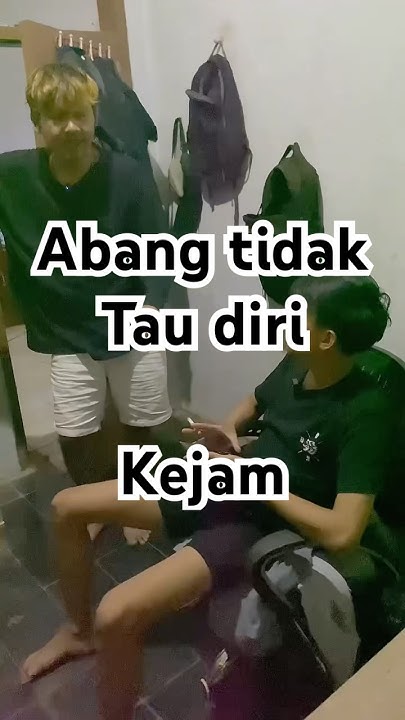 Abang tidak tau diri #fyp #fy #fypシ゚ - YouTube