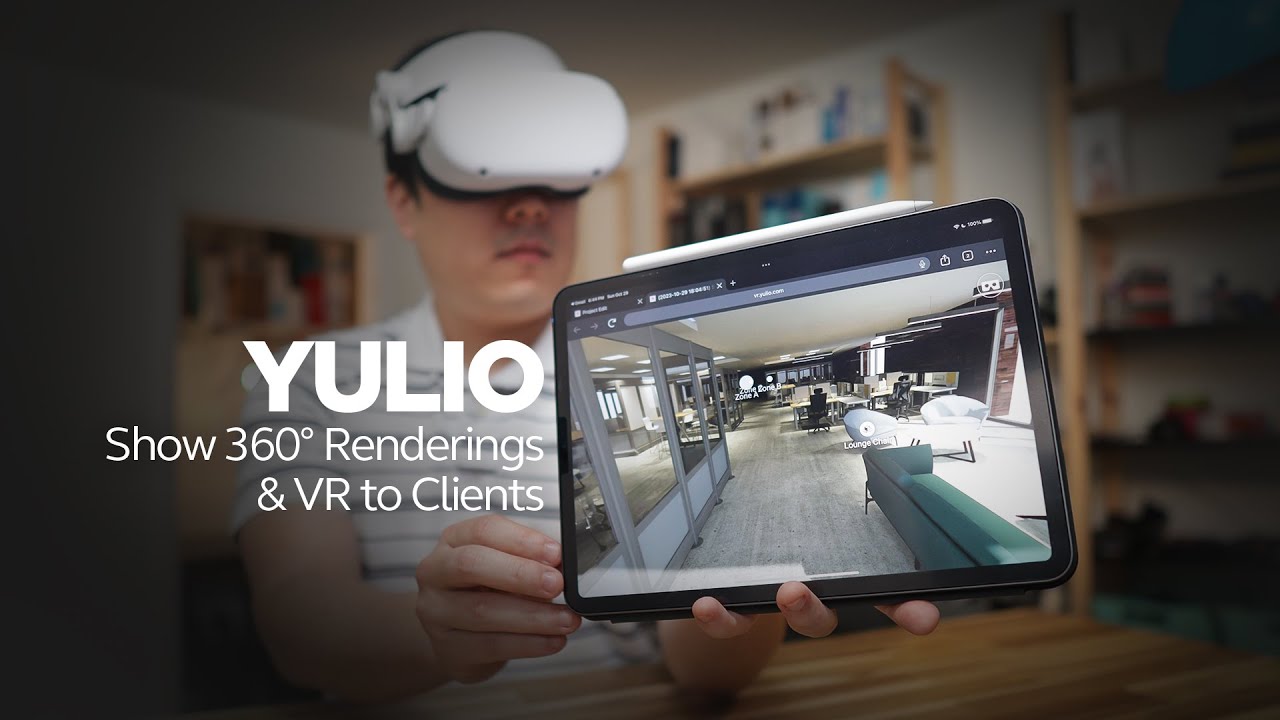 Yulio - Immersive Architectural Presentation with 360° Renderings, VR ...