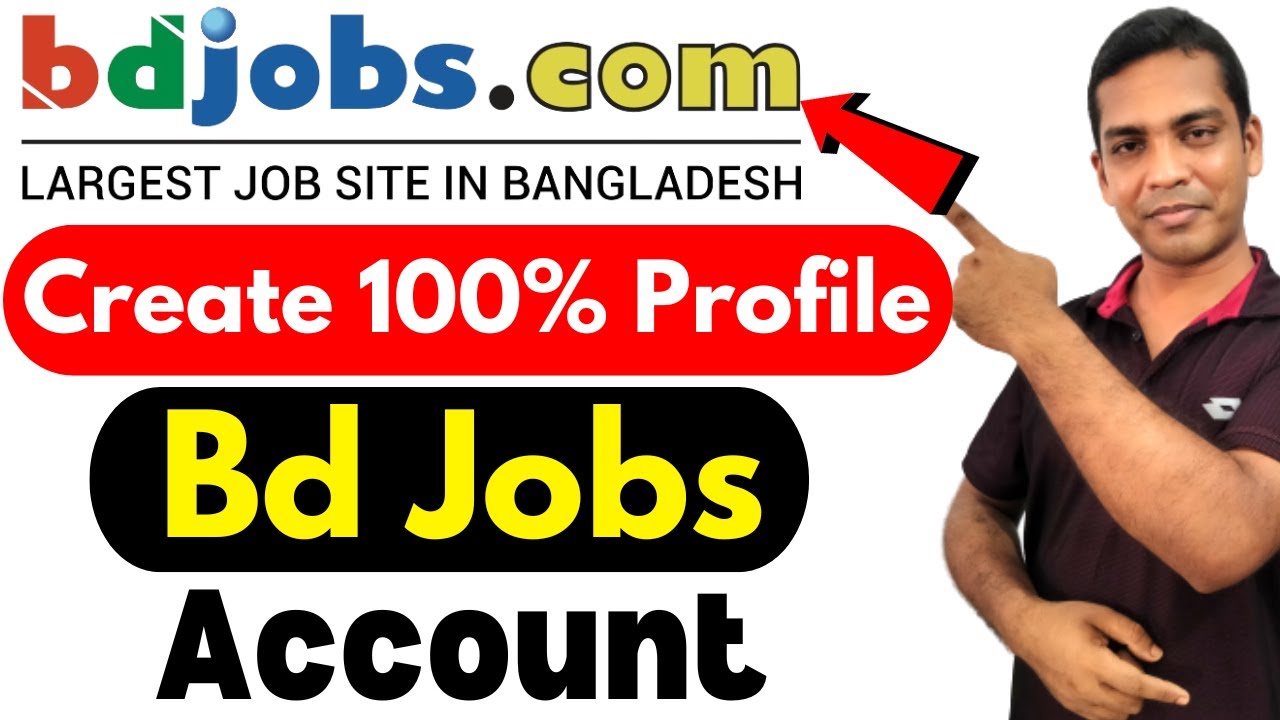 How To Create BD Jobs Account ? How To Create 100% Profile BD Jobs ...