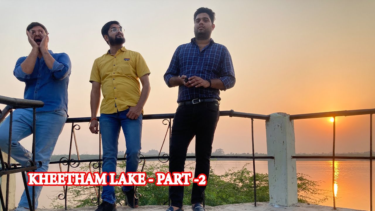 Part - 2 Exploring Keetham Jheel Agra | Keetham Jheel Ke Jungle Me Kho ...