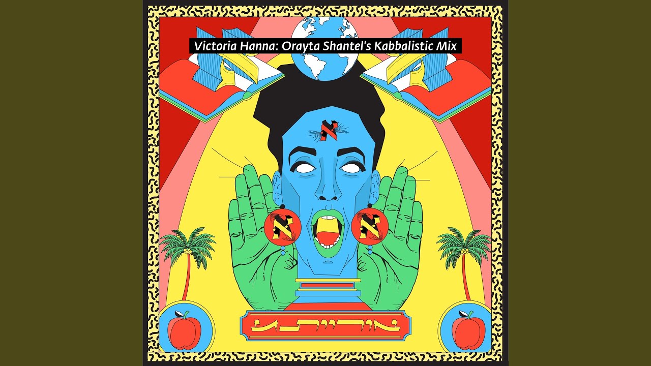 Victoria Hanna: Orayta Shantel's Kabbalistic Mix (feat. Shantel) - YouTube