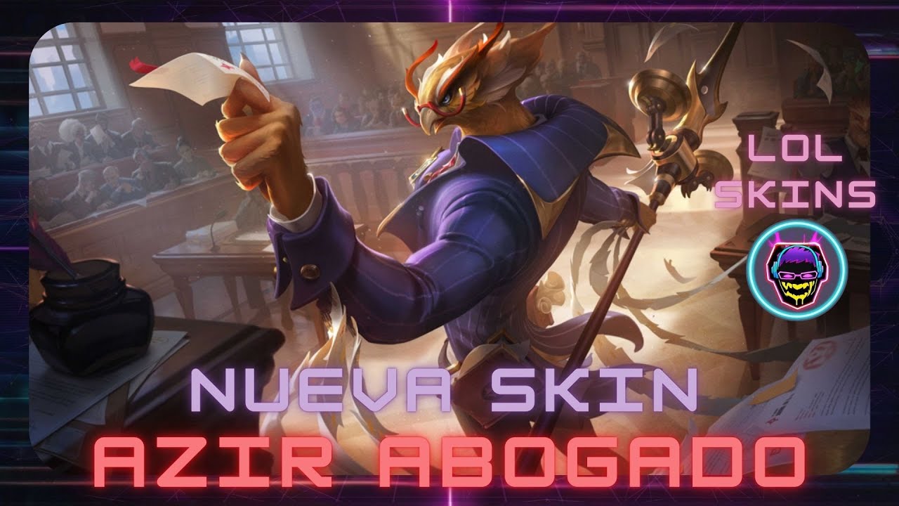 SKIN de AZIR ABOGADO - YouTube