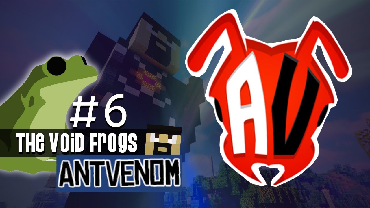 🐜 A YouTuber's Journey with AntVenom - The Void Frogs Minecraft Podcast ...