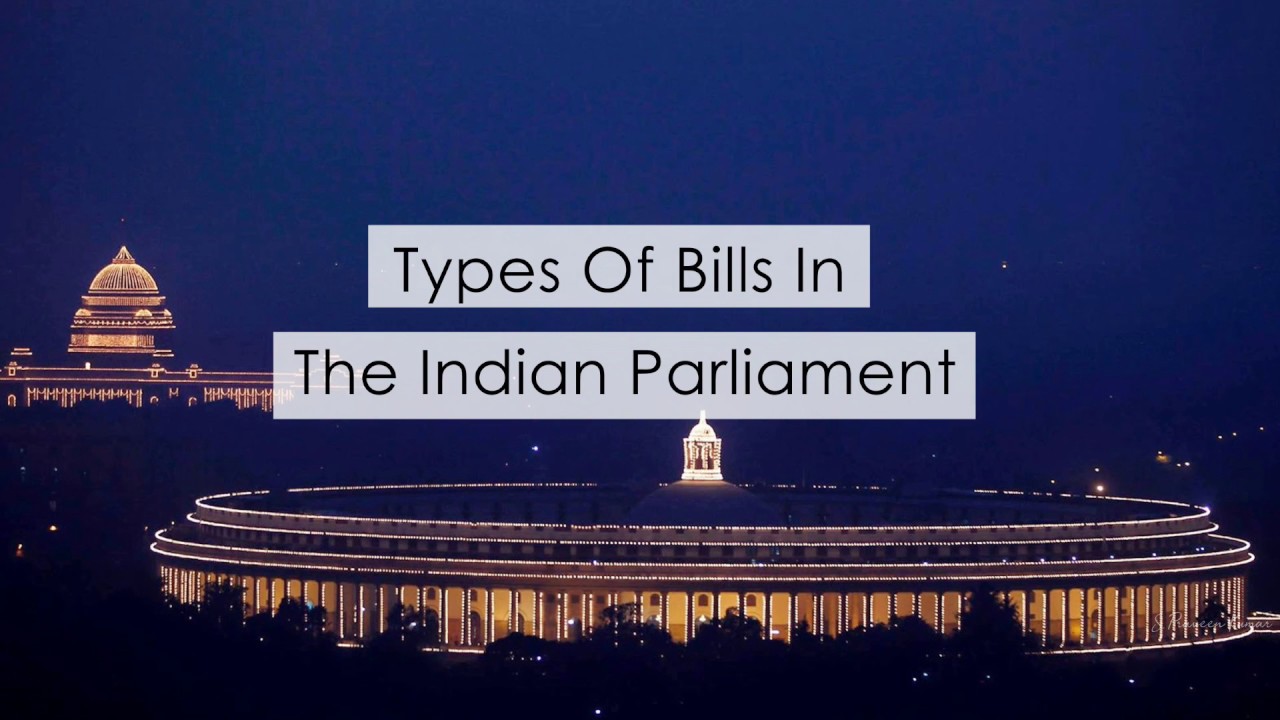 Types of Bills in the Parliament | Indian Polity | UPSC Civil Services ...