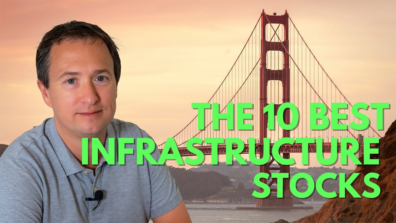 The 10 Best Infrastructure Stocks Today - YouTube