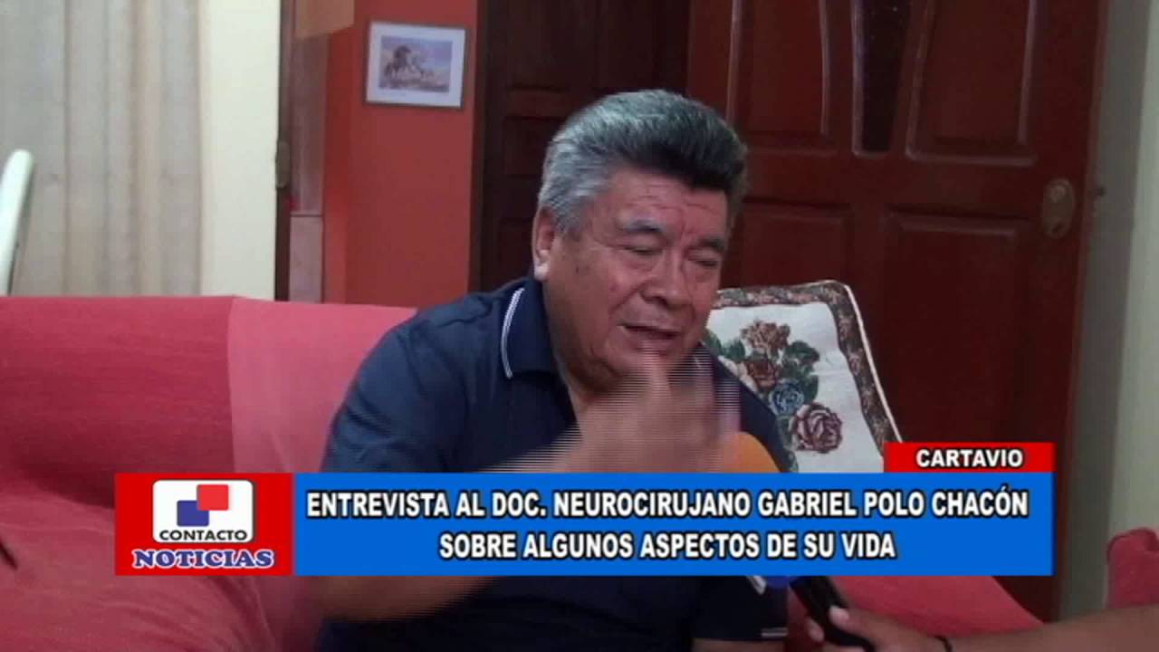 ENTREVISTA AL DOC NEUROCIRUJANO GABRIEL POLO CHACÓN, SOBRE ALGUNOS ...