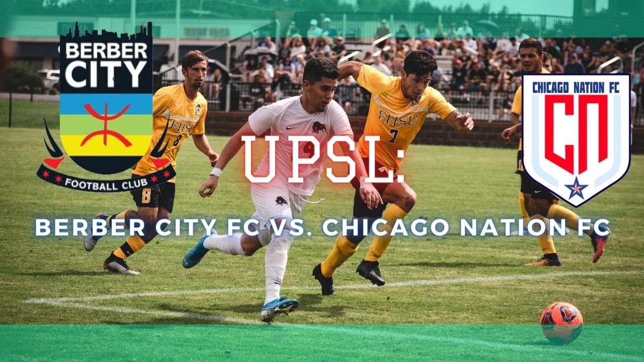 Berber City FC vs. Chicago Nation FC: 720P HD - YouTube