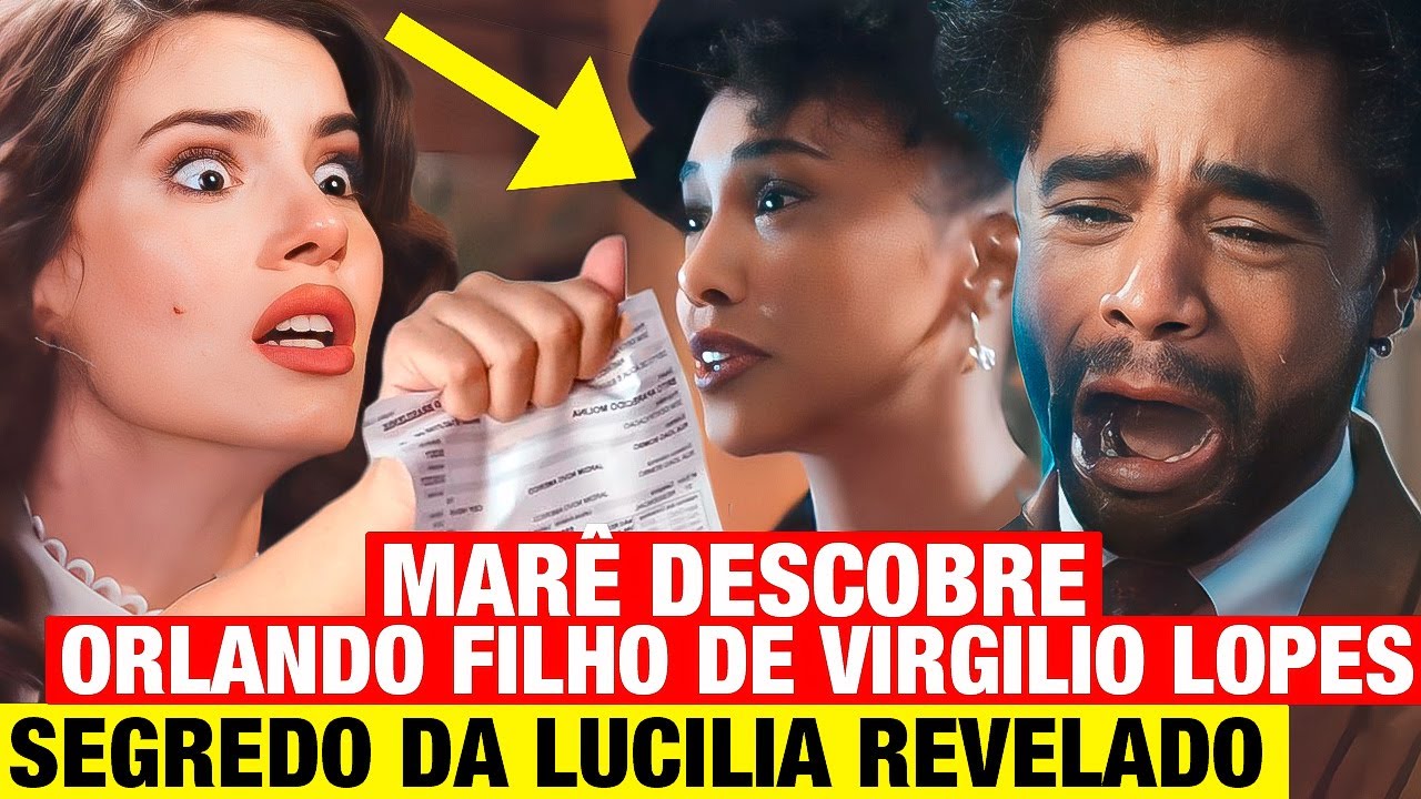Amor Perfeito Marê Descobre Que Orlando é Filho De Virgilio Lopes E
