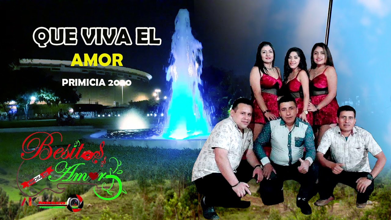 QUE VIVA EL AMOR -BESITOS DE AMOR- PRIMICIA 2020 - YouTube