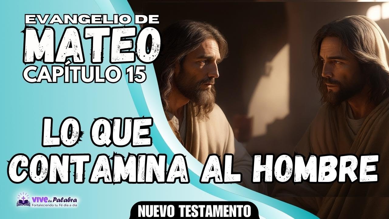 🟢 MATEO 15 📖 LECTURA BIBLICA 🎧 AUDIOBIBLIA - EVANGELIOS - YouTube
