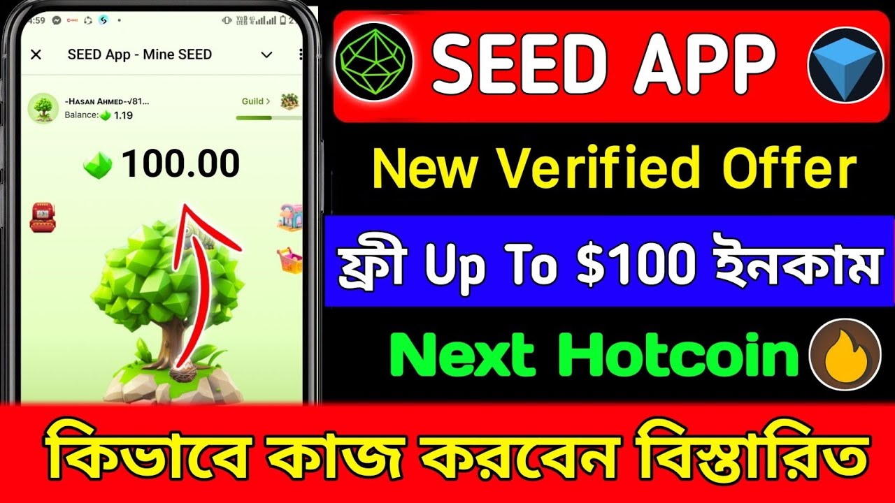 Seed Mining New Verified Offer | Free Up To $100 Earn | Next Hotcoin ...