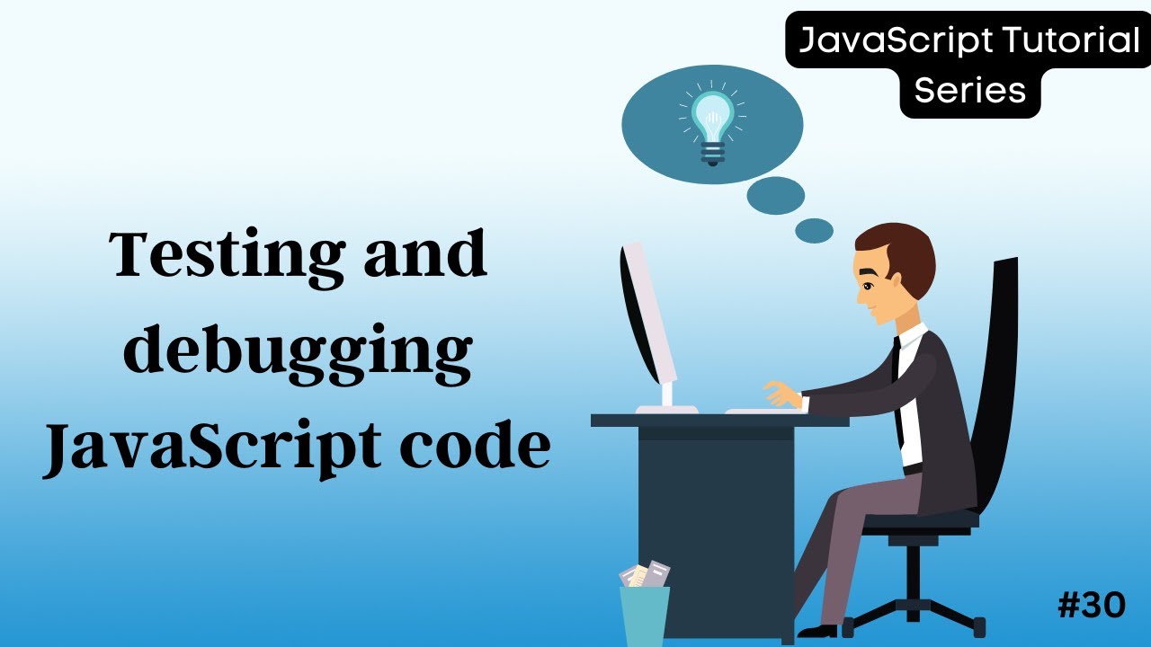 30 Testing And Debugging Javascript Code Complete Guide For Developers 1667