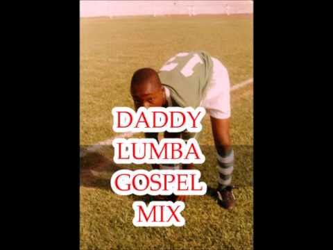 DADDY LUMBA GOSPEL MIX - YouTube