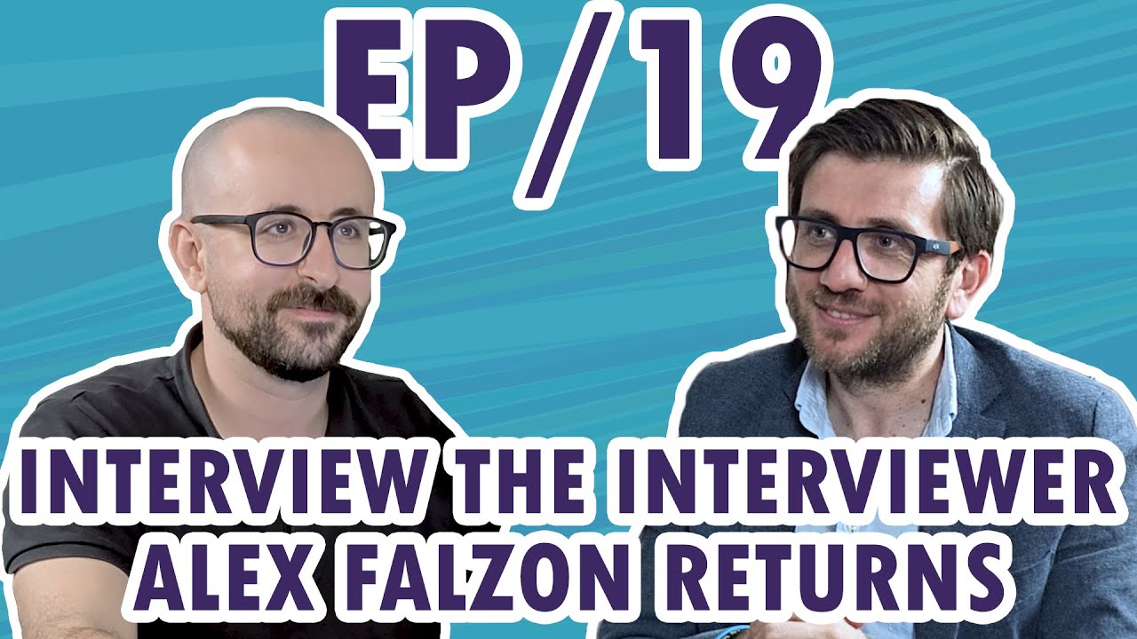 Ep19 - Interview The Interviewer - Alex Falzon Returns - YouTube