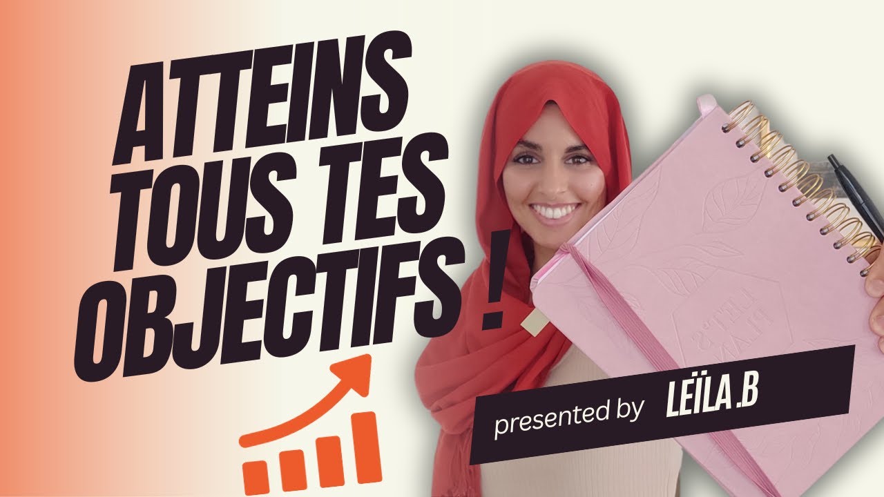 Atteignez vos Objectifs en 4 étapes : Le Chemin vers la Réussite et les ...