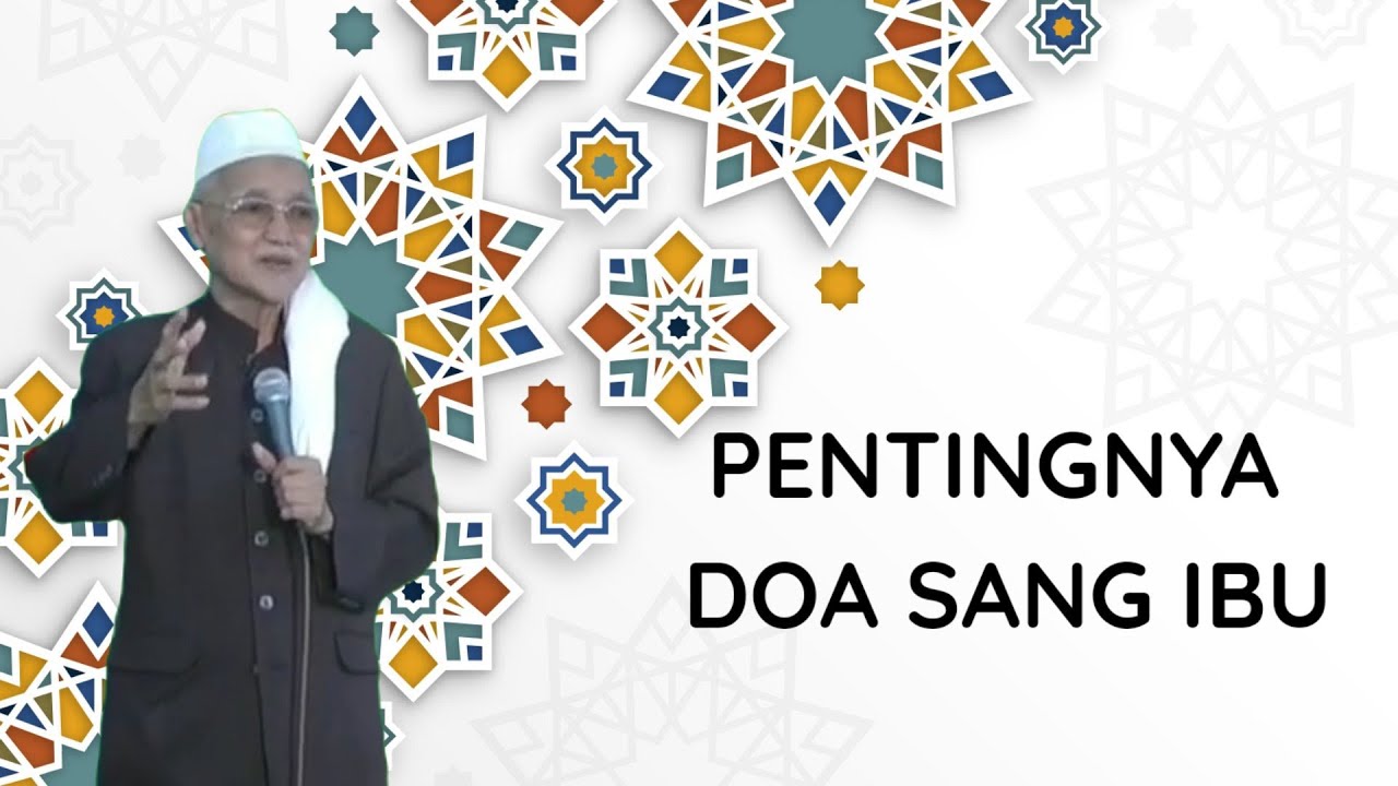 KH. M. ABDUL AZIZ MANSHUR | KUNCI SUKSES BERMULA DARI DOA SANG IBU ...