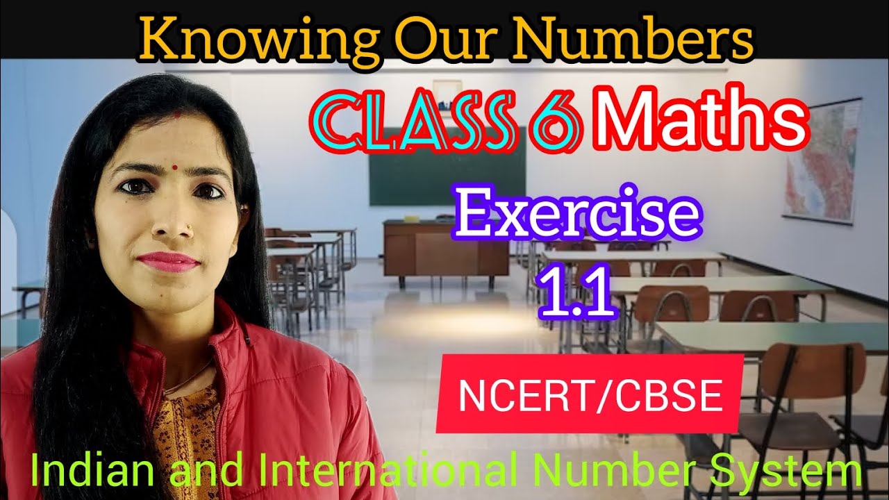 Class 6 Maths Knowing Our Numbers CBSE NCERT Exercise 1 1 Solution Class 6 Maths Knowing Our Numbers CBSE NCERT Exercise 1 1 Solution