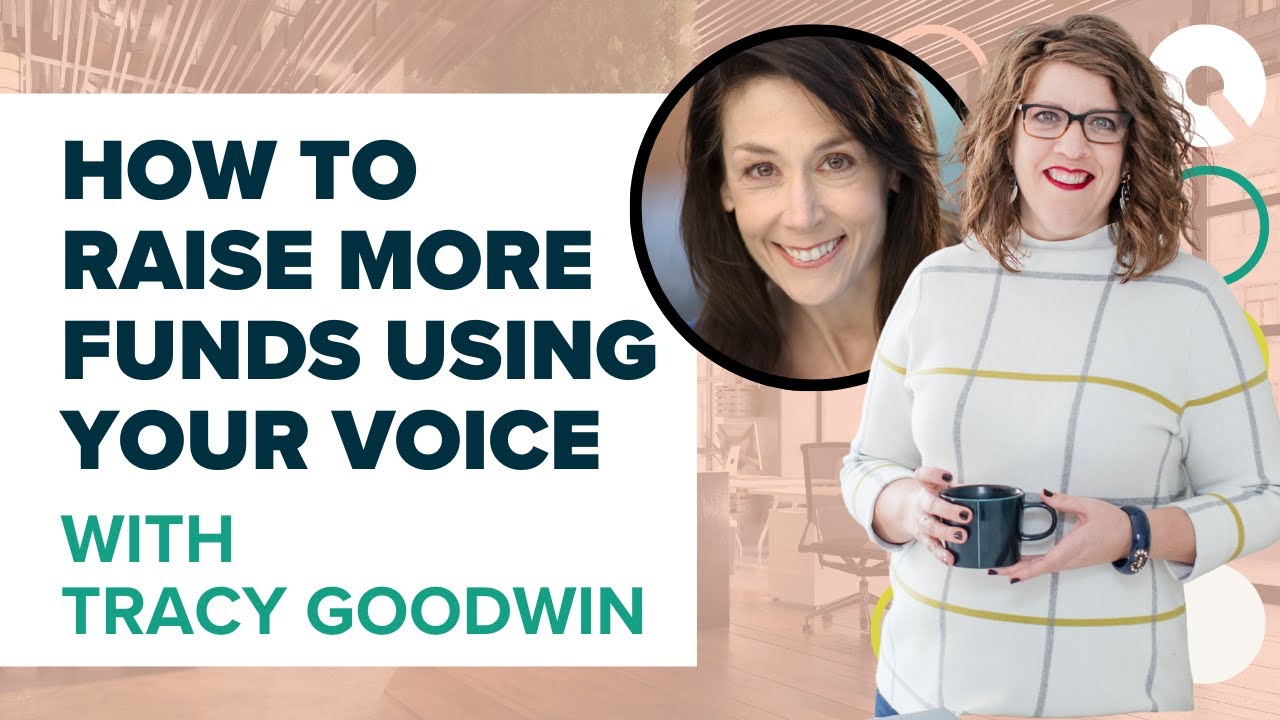 How to Raise More Funds Using Your Voice with Tracy Goodwin - YouTube