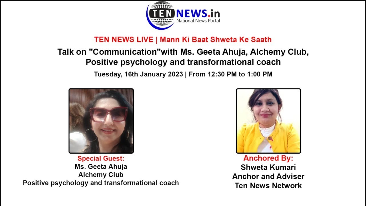 TEN NEWS LIVE | Talk on "Communication"with Ms. Geeta Ahuja - YouTube