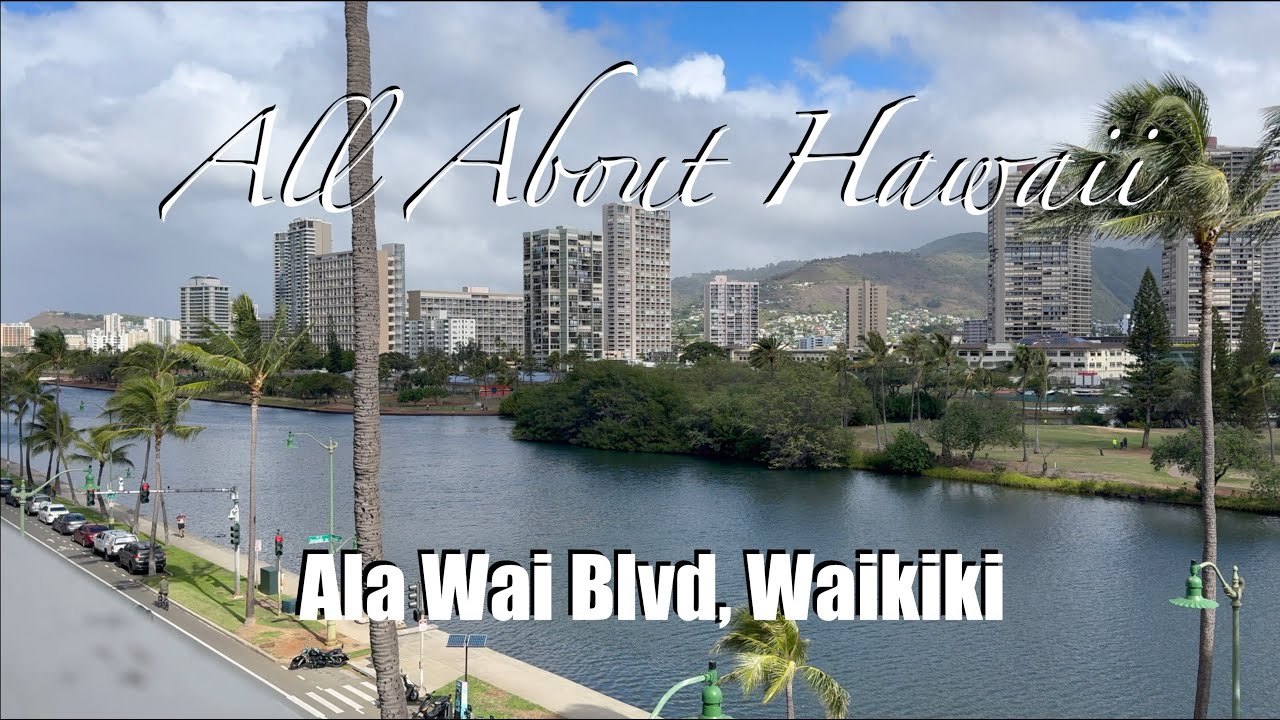 "ALA WAI BLVD", WAIKIKI". ALL ABOUT HAWAII. - YouTube