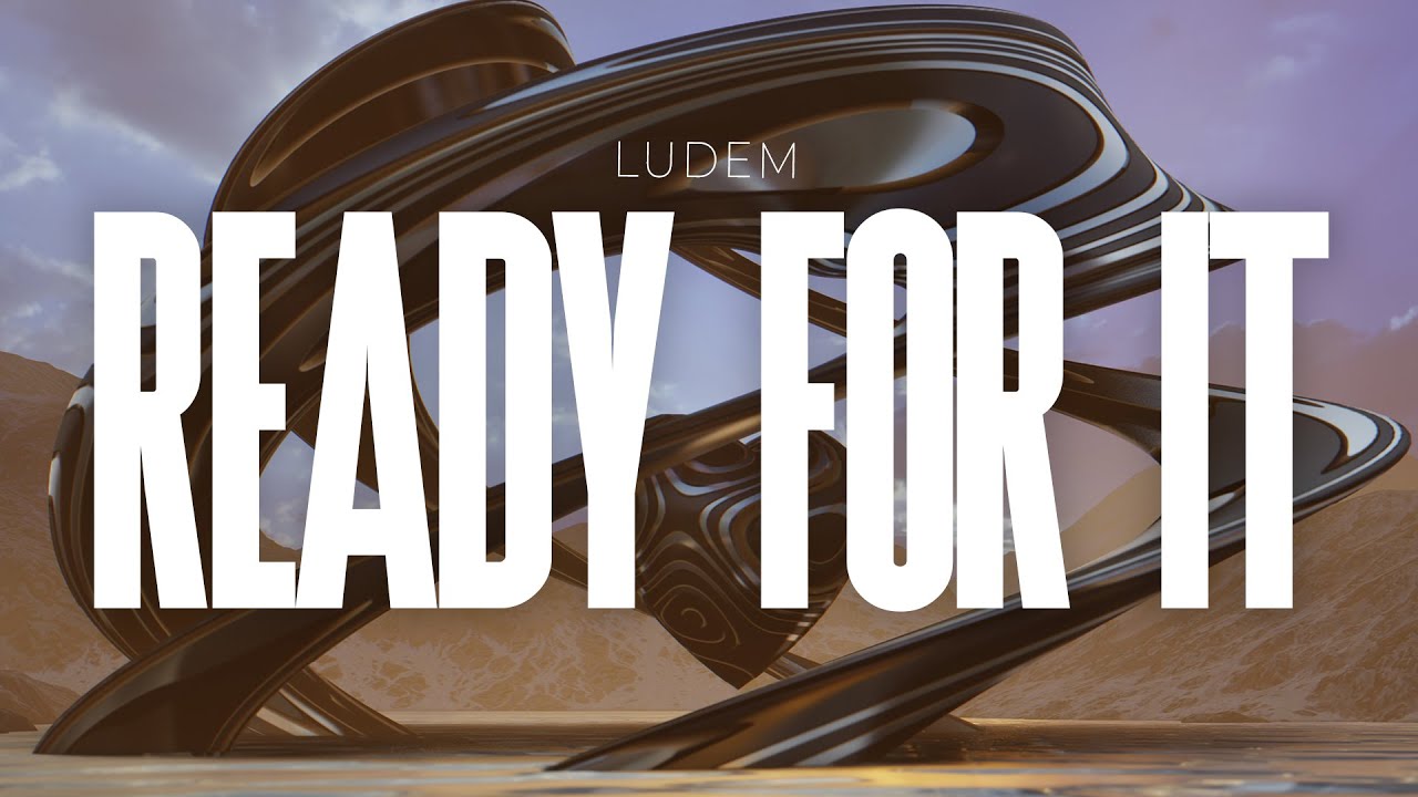 Ludem - Ready For It - YouTube
