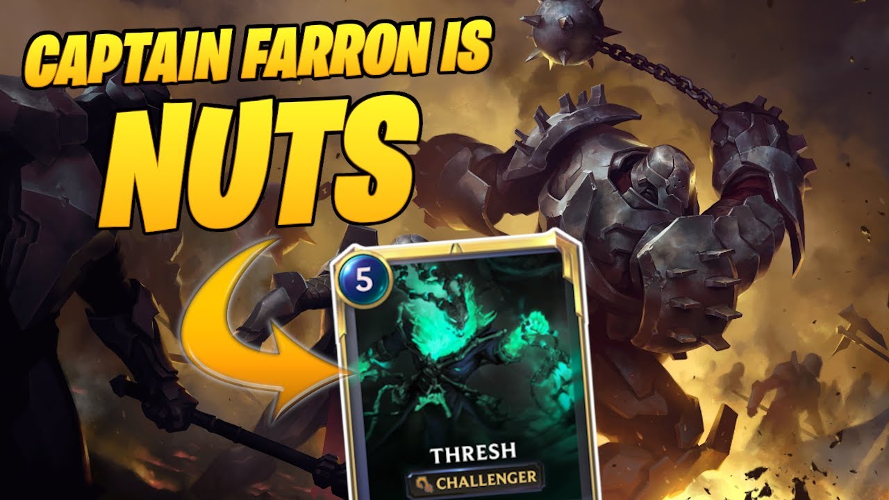 Captain Farron + Thresh = OP | Noxus Shadow Isles | Best Runeterra ...