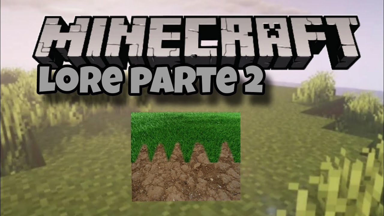 Minecraft Lore parte 2!!! (Minecraft Lore heroqueico) - YouTube
