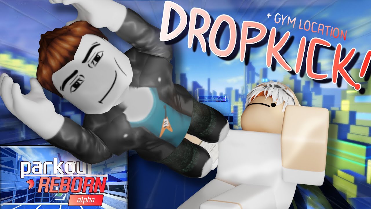 *DROPKICK* Tutorial and Location! (Plus *GYM* Location) - Parkour ...