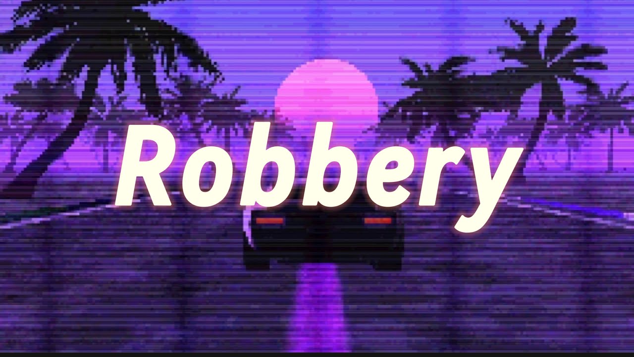 Robbery (Official Lyric Video) - YouTube