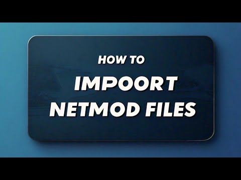 Import Netmod Files in 60 Seconds! - YouTube