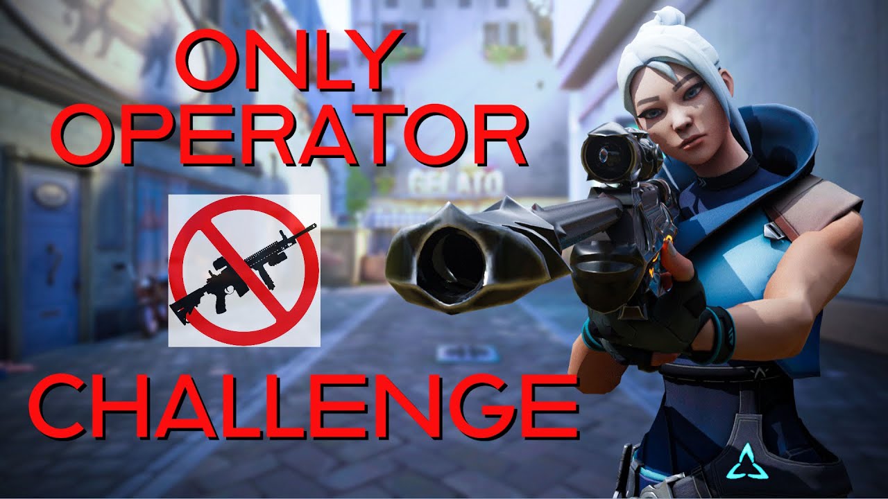 ONLY OPERATOR CHALLENGE || VALORANT MONTAGE - YouTube