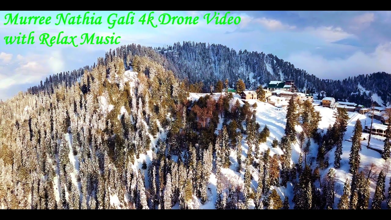 Murree | Nathia Gali | 4k video | relaxing music | 4k Ultra HD drone ...