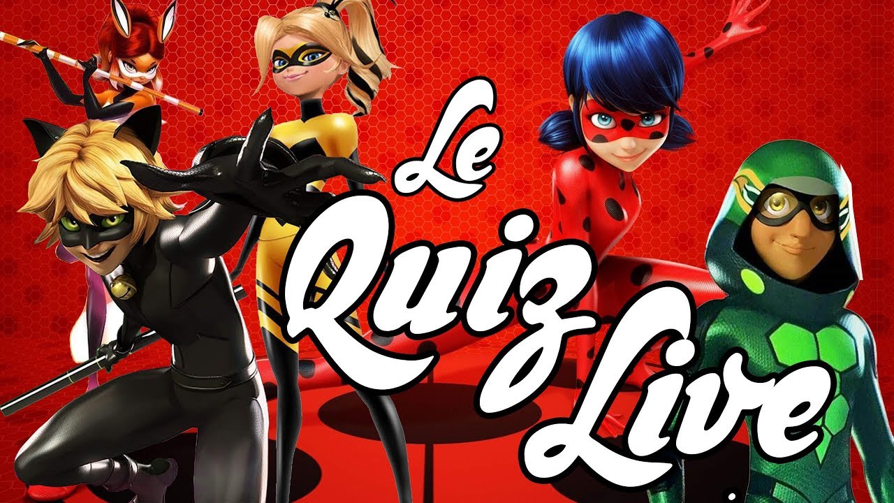 Quiz Miraculous Lady Bug en LIVE - YouTube