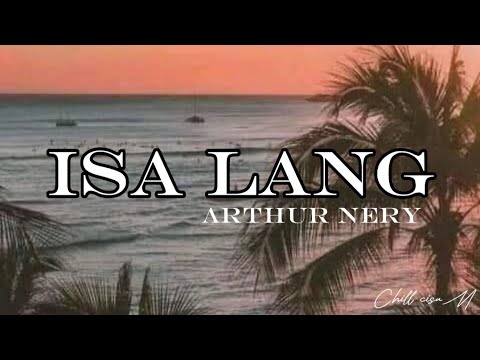 ISA LANG (lyrics) // Arthur Nery - YouTube