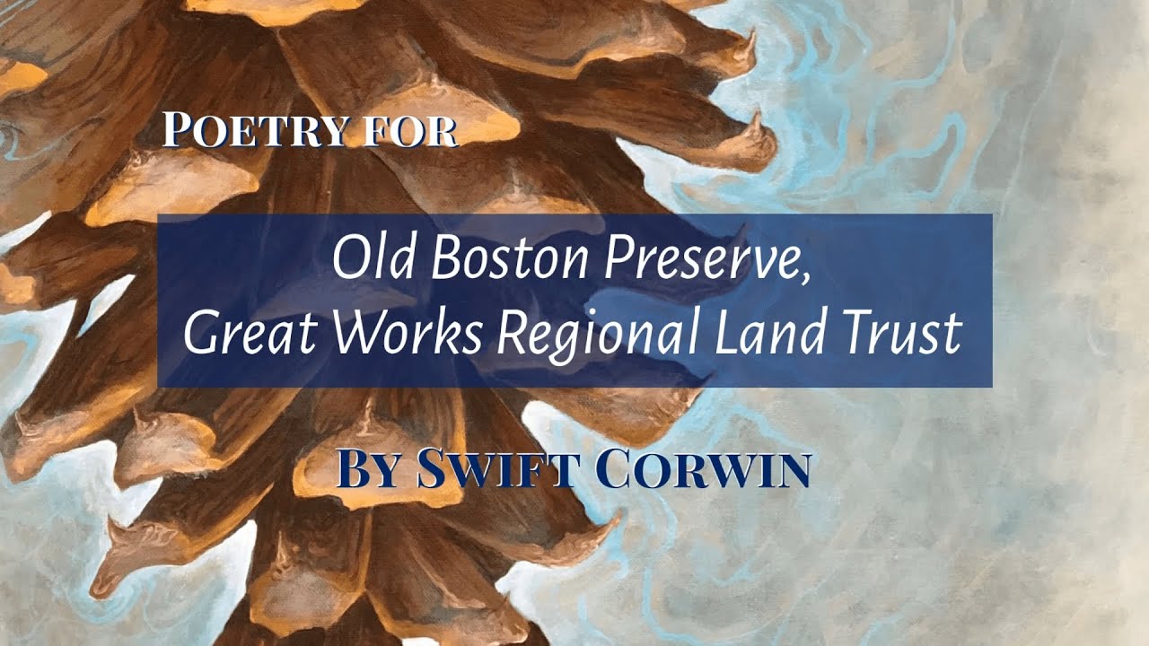 Writing the Land: Swift Corwin reads a poem for Great Works Regional ...