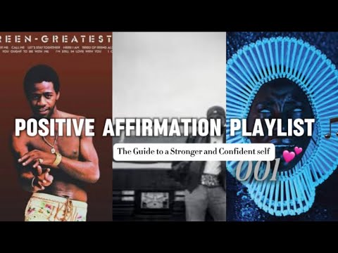 Positive Affirmations Playlist: The Guide to a Stronger and Confident ...