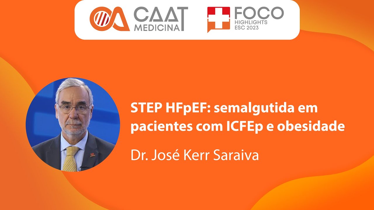 33 STEP HFpEF semalgutida em pacientes com ICFEp e obesidade - YouTube