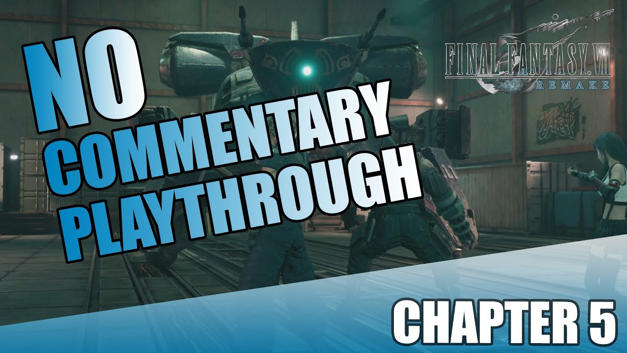 Final Fantasy 7 REMAKE | Chapter 5 - Full Gameplay | No Commentary ...