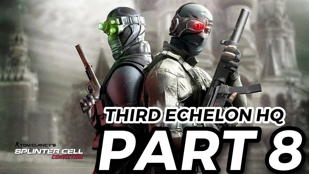 Tom Clancy's Splinter Cell: Conviction - Mission #8 [Third Echelon HQ] - YouTube